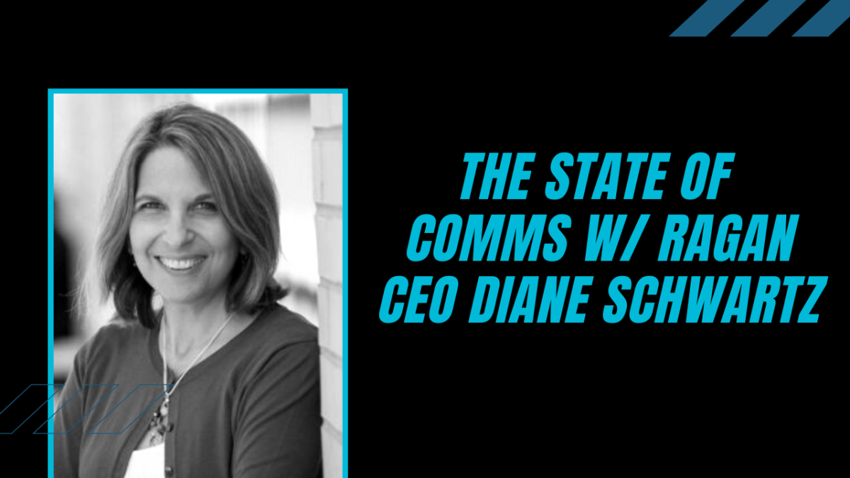 Ragan CEO Diane Schwartz Talks Business Fluency and Earning a Seat at ...